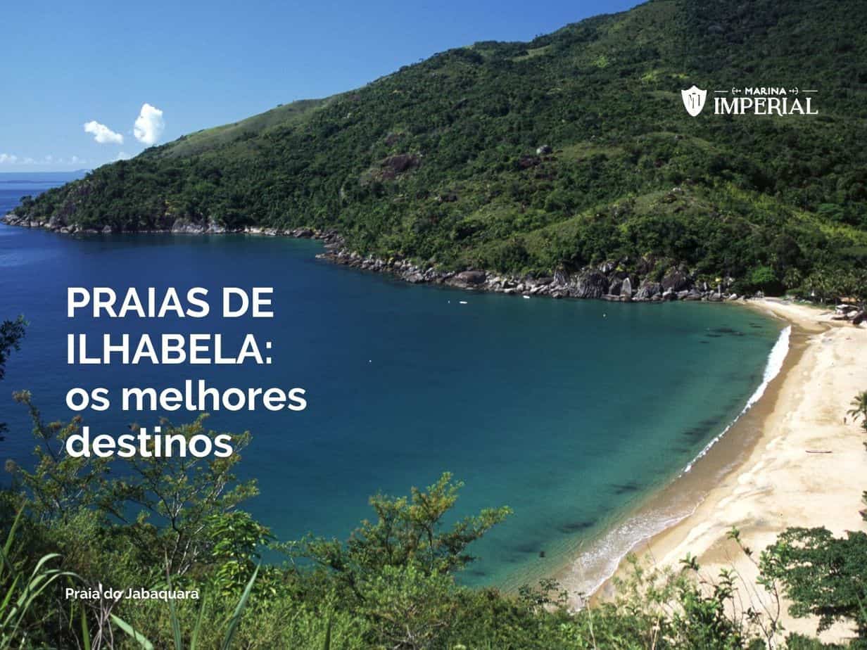 Praias de Ilhabela: os melhores destinos | Marina Imperial