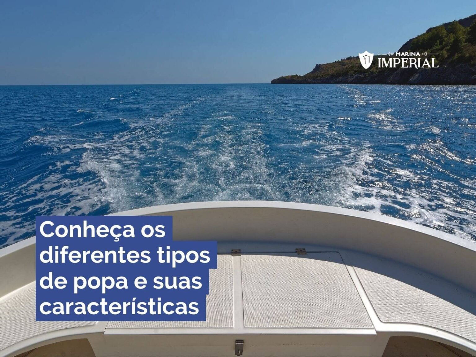 Conheça os diferentes tipos de popa e suas características | Marina ...